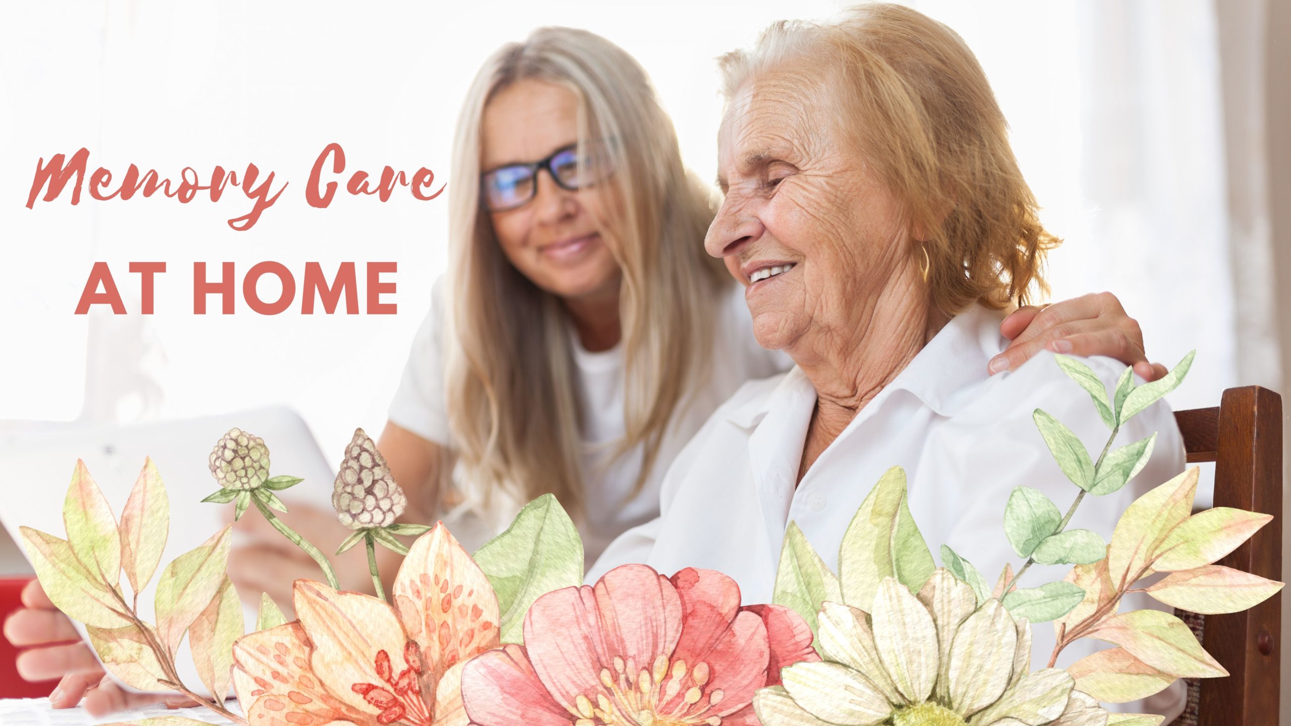 Memory Care At Home – The Wildflower of Rigby
